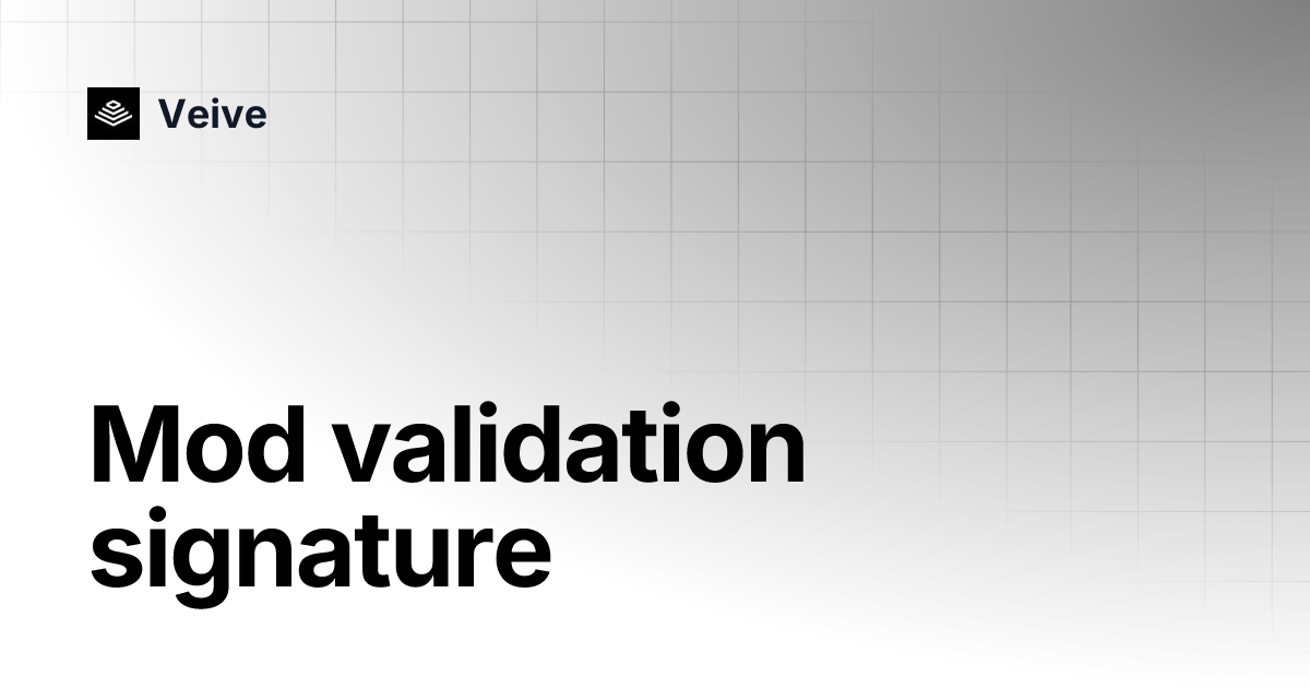 Mod validation signature | Veive